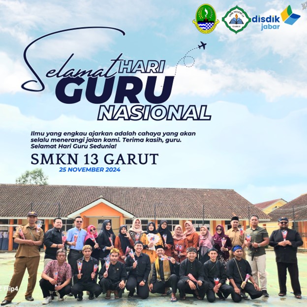 “Ungkapan Cinta dan Terima Kasih: Hari Guru di SMKN 13 Garut” - Detail ...